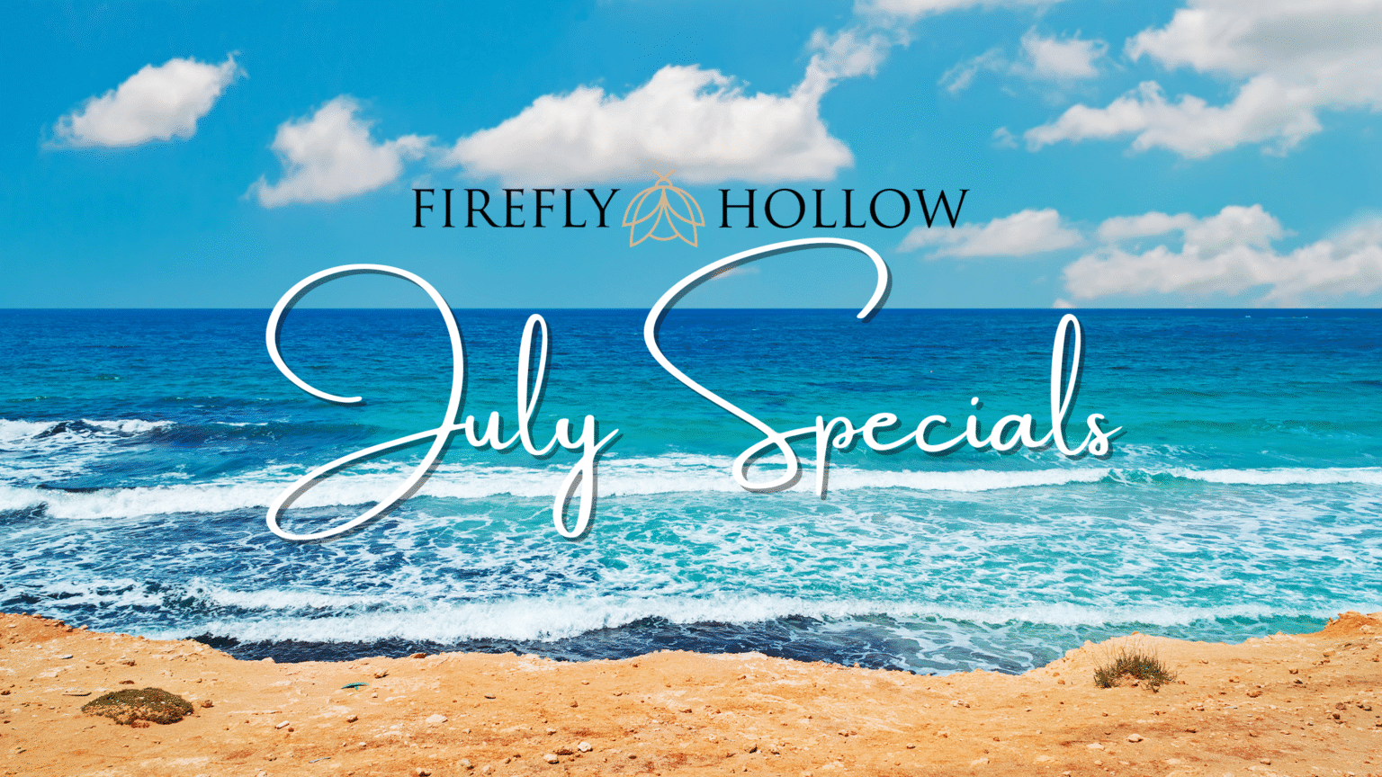 July Specials at Firefly Hollow – Firefly Hollow Wellness